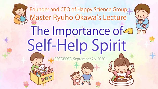 “The Importance of Self-Help Spirit” is Available to Watch in Happy ...