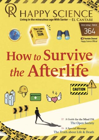 HAPPY SCIENCE Monthly 364 is released! | HAPPY SCIENCE Official Website